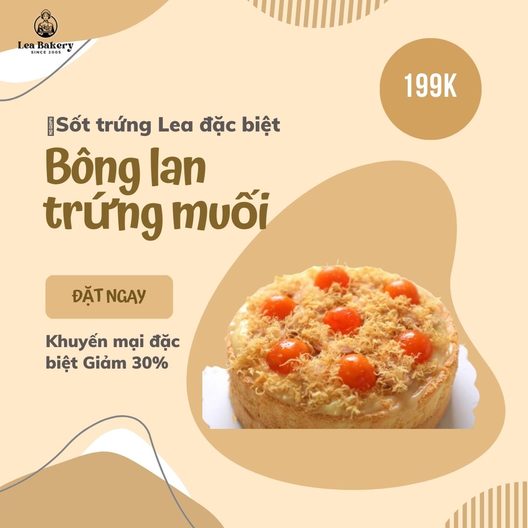 Bánh Bông Lan Trứng Muối - Lea Bakery